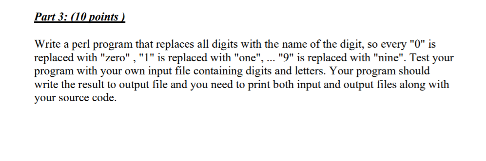 Solved Part 3: (10 points) Write a perl program that | Chegg.com
