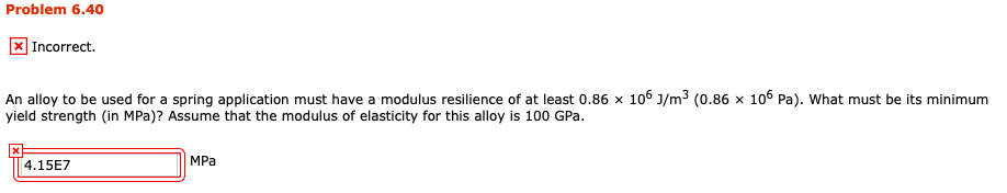 Solved Problem 6.40 XIncorrect. An alloy to be used for a | Chegg.com