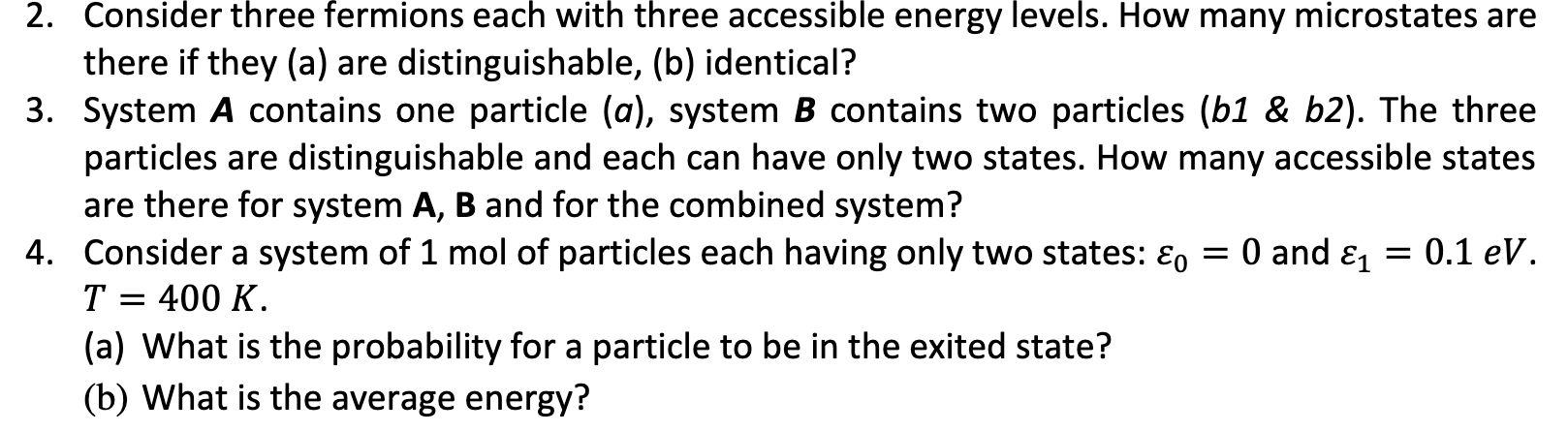 Solved 2. Consider three fermions each with three accessible | Chegg.com