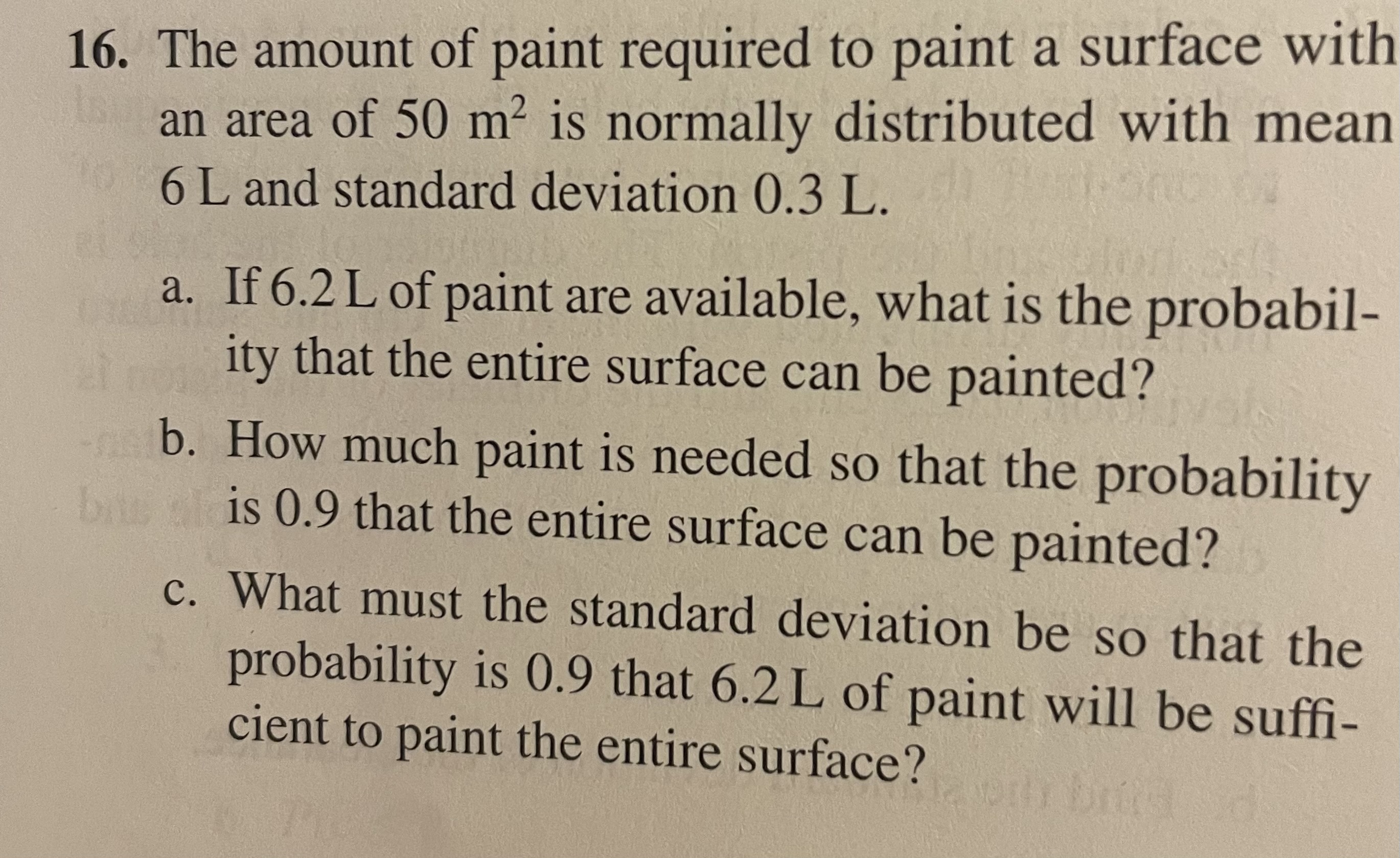 Solved 16. The amount of paint required to paint a surface | Chegg.com