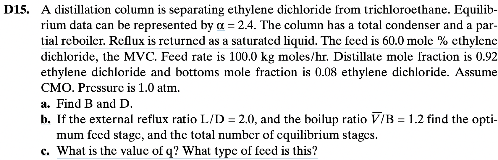 Solved 15. A distillation column is separating ethylene | Chegg.com