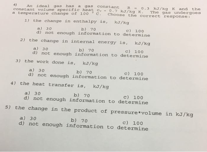 Solved An ideal gas has a gas constant R = 0 3 kJ/kg K and | Chegg.com