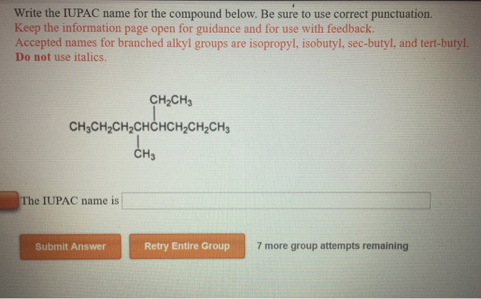 Solved Write The Iupac Name For The Compound Below Be Sure