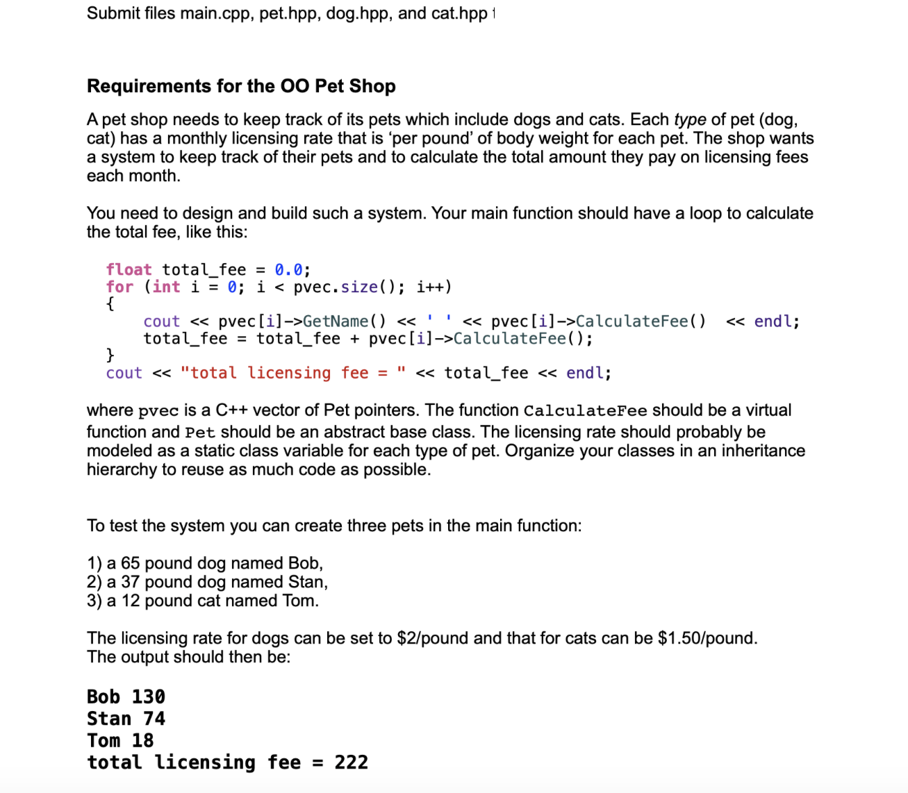 Solved Submit files main.cpp, pet.hpp, dog.hpp, and cat.hpp | Chegg.com