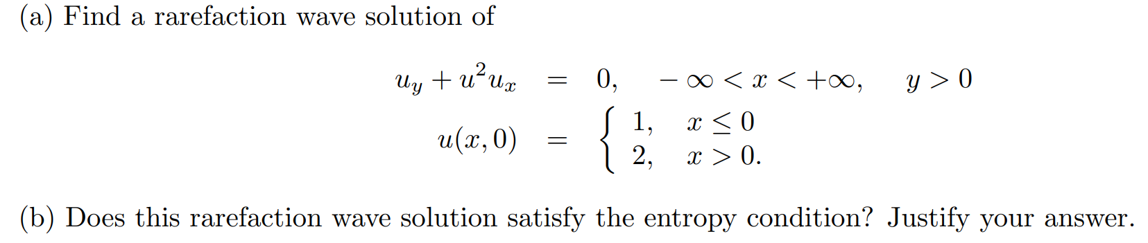 Solved (a) Find a rarefaction wave solution of | Chegg.com