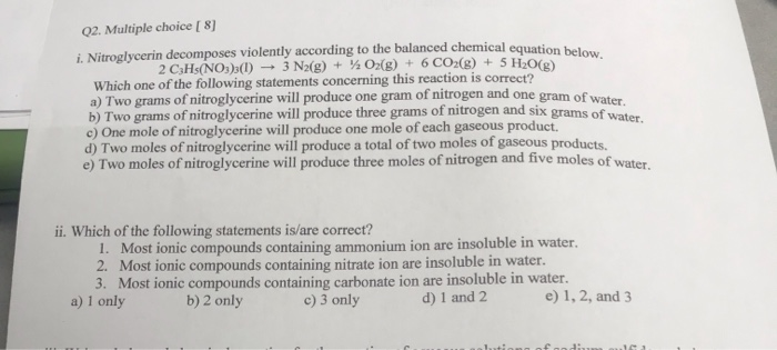 Solved Q2. Multiple choice [ 8) i. Nitroglycerin decomposes | Chegg.com