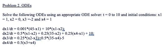 Solved Problem 2. ODES Solve the following ODEs using an | Chegg.com