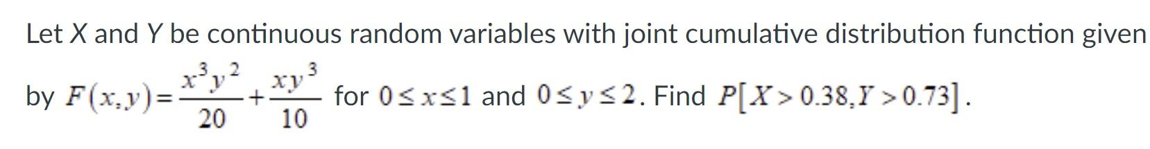 Solved Let X and Y be continuous random variables with joint | Chegg.com
