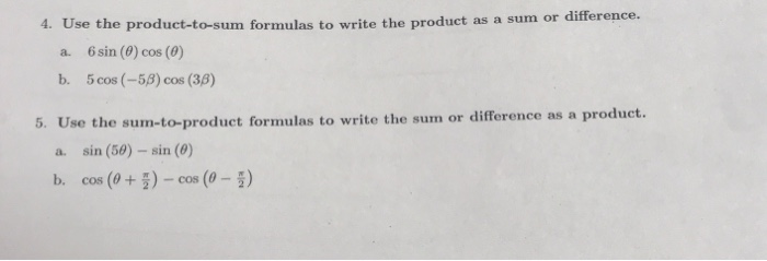 Solved 4. Use the product-to- sum formulas to write the | Chegg.com