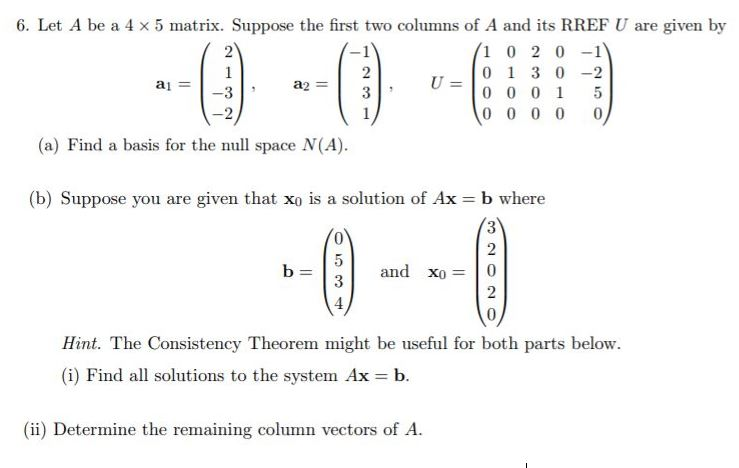 Solved 6. Let A be a 4 x 5 matrix. Suppose the first two | Chegg.com