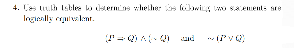 Solved 4. Use truth tables to determine whether the | Chegg.com