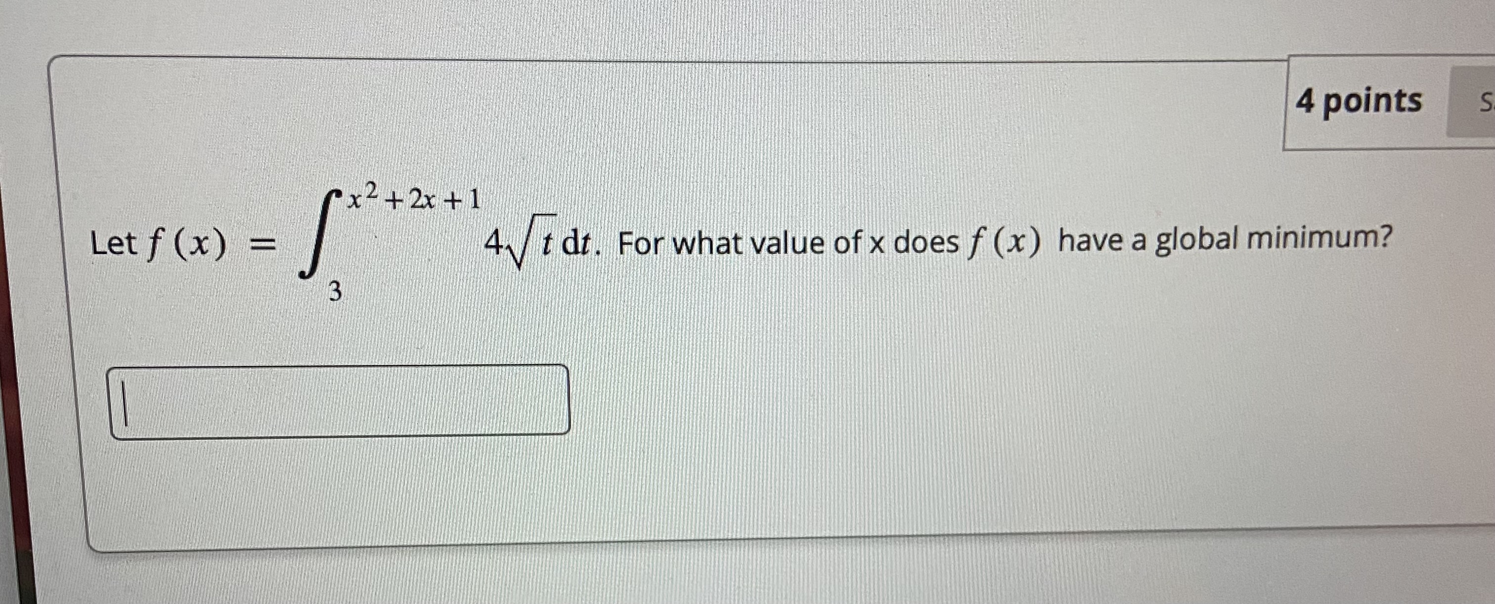 Solved Let f(x)=∫3x2+2x+14t2dt. ﻿For what value of x does | Chegg.com