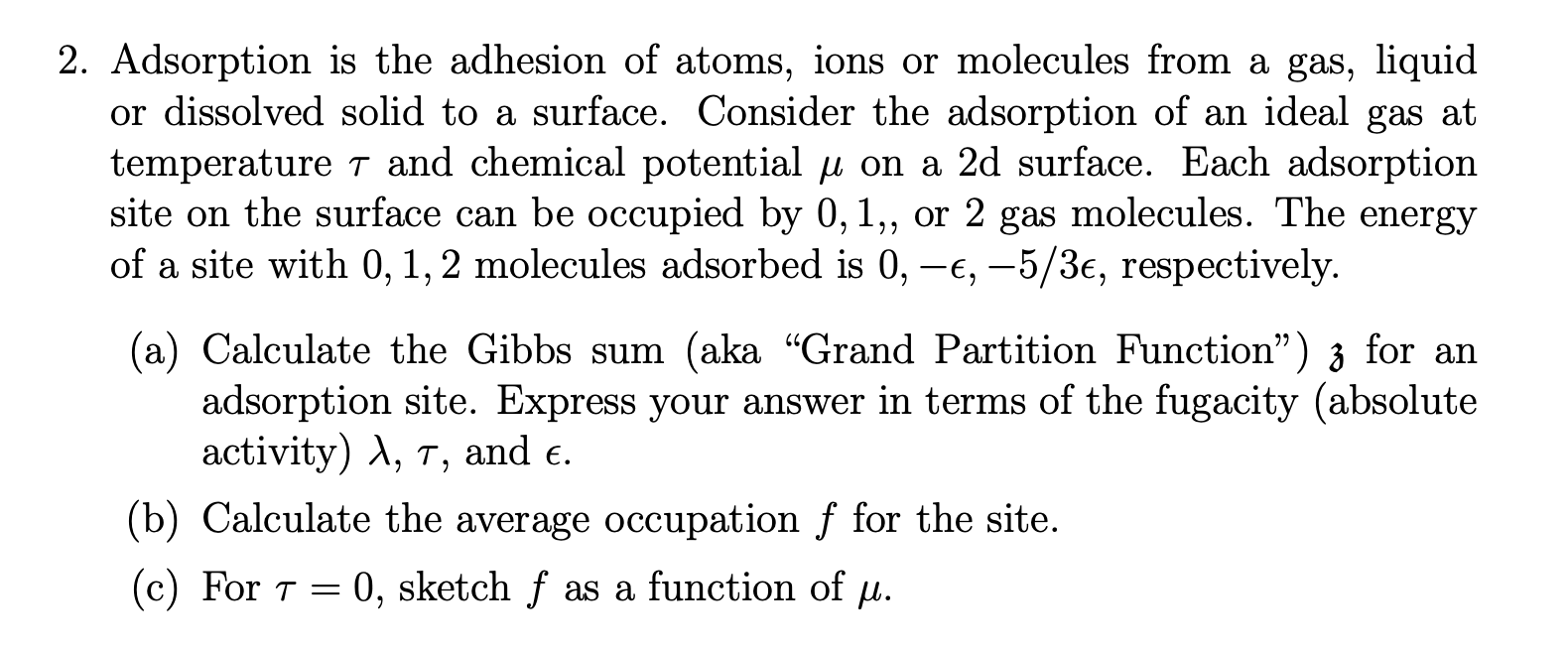 Solved Adsorption is the adhesion of atoms, ions or | Chegg.com