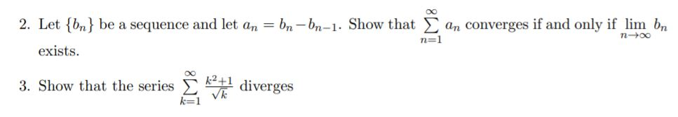 Solved 2. Let {bn} be a sequence and let an = bn – bn-1. | Chegg.com