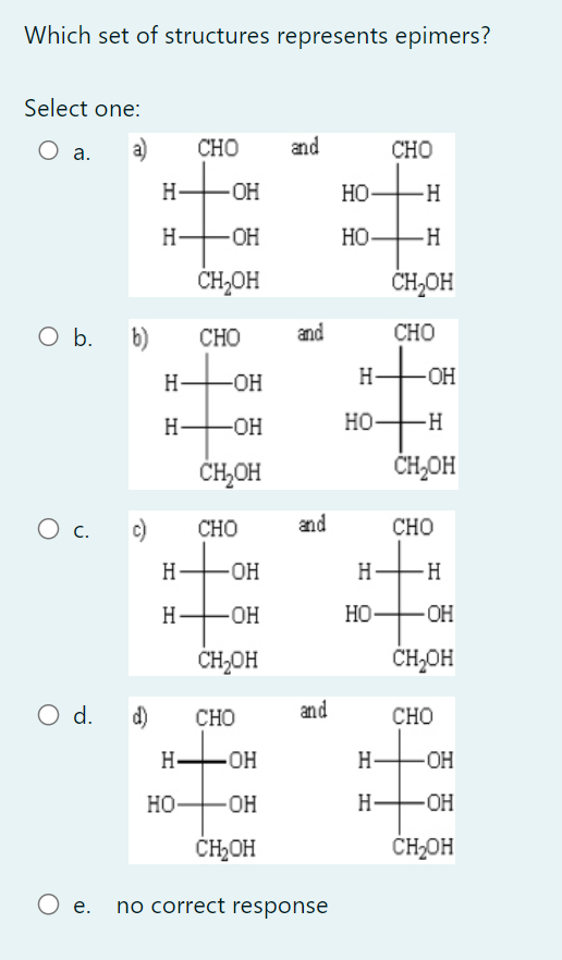 Solved Which set of structures represents epimers? Select | Chegg.com