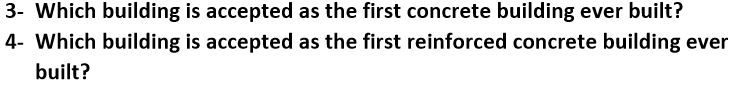 Solved 3- Which building is accepted as the first concrete | Chegg.com
