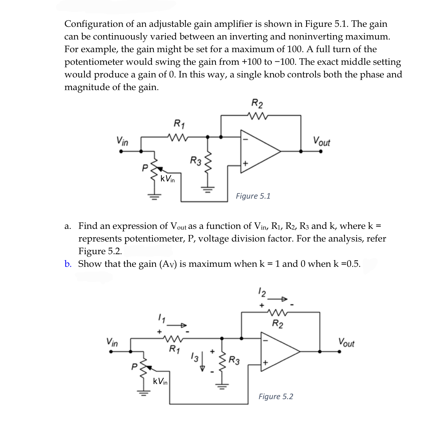 Solved Configuration of an adjustable gain amplifier is | Chegg.com