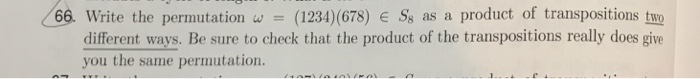 Solved 66. Write the permutation w (1234) (678) E Ss as a | Chegg.com