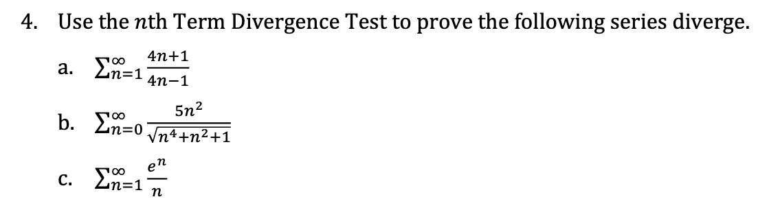 Solved 4. Use the nth Term Divergence Test to prove the | Chegg.com