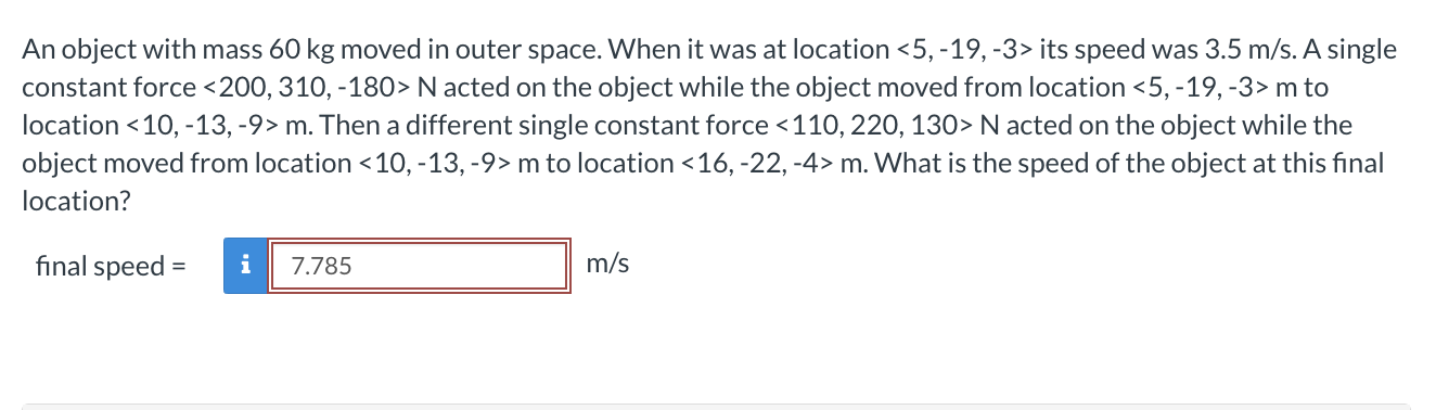 Solved An object with mass 60 kg moved in outer space. When | Chegg.com