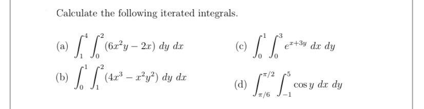Solved Calculate the following iterated | Chegg.com