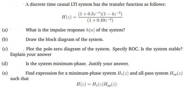 Solved (a) (b) A discrete time causal LTI system has the | Chegg.com