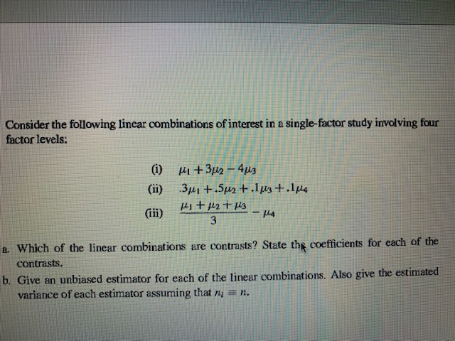 Solved Consider the following linear combinations of | Chegg.com