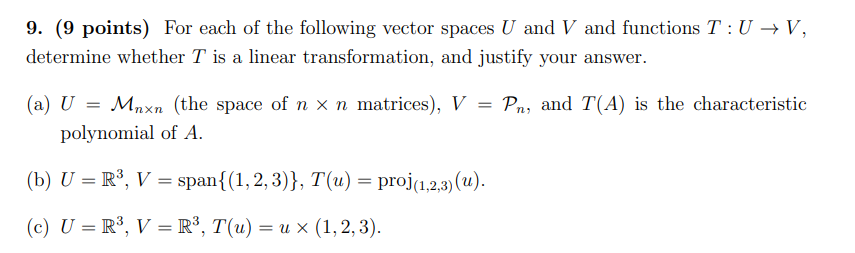 9. (9 points) For each of the following vector spaces | Chegg.com