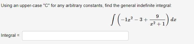 Solved Using an upper-case "C" for any arbitrary constants, | Chegg.com
