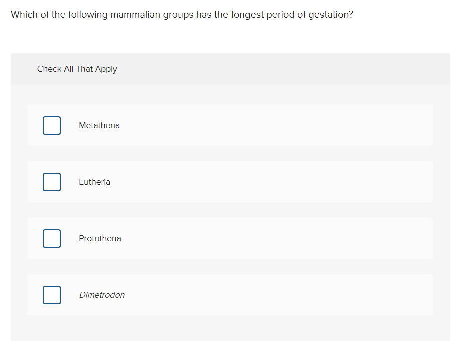 Solved Which of the following mammalian groups has the | Chegg.com