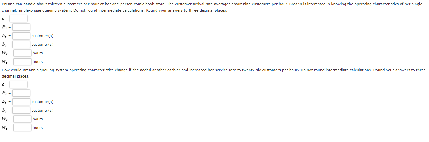 Solved channel, single-phase queuing system. Do not round | Chegg.com