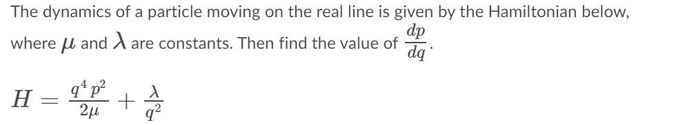 Solved The dynamics of a particle moving on the real line is | Chegg.com