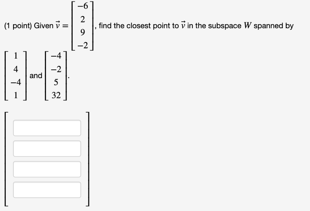 Solved (1 point) Given v⃗ | Chegg.com