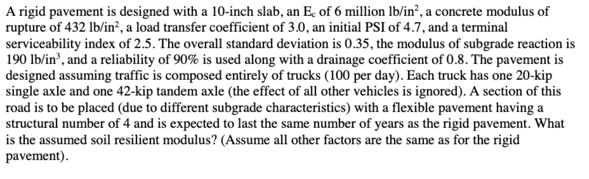Solved A rigid pavement is designed with a 10 -inch slab, an | Chegg.com