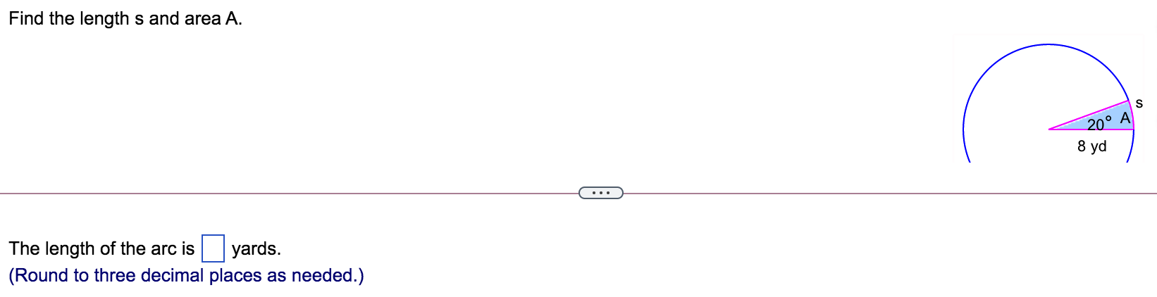 Solved Find the length s and area A. S 20° A 8 yd The length | Chegg.com