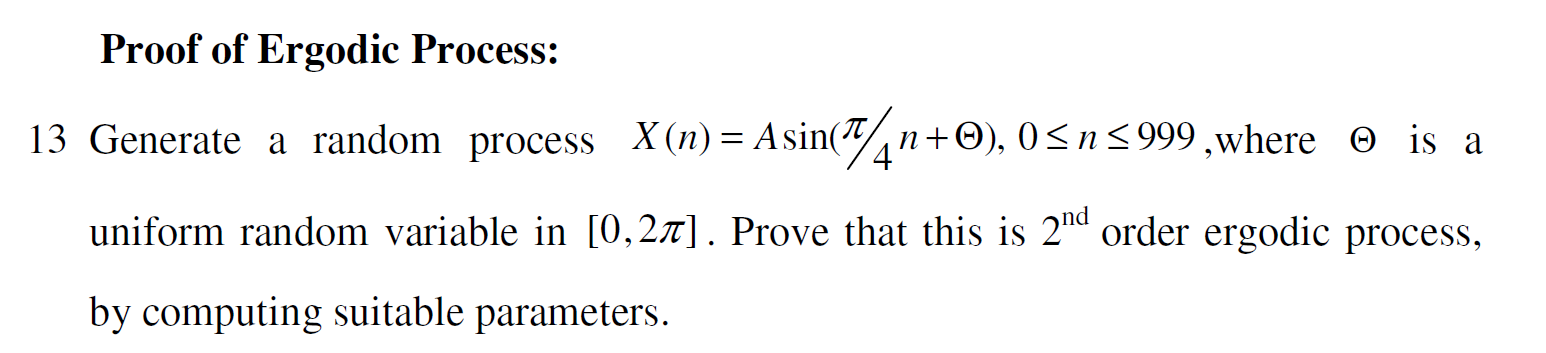 Proof of Ergodic Process: 13 Generate a random | Chegg.com