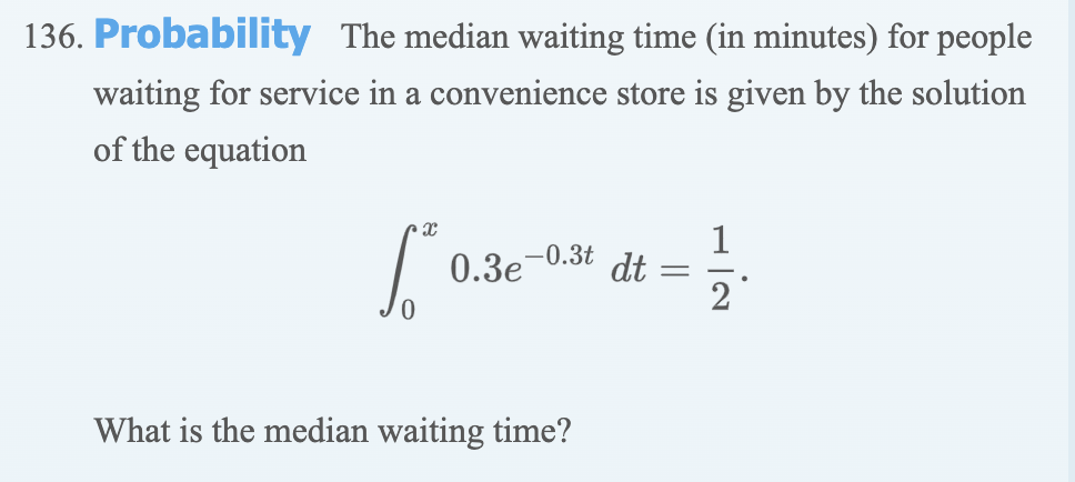 Solved 36. Probability The median waiting time (in minutes) | Chegg.com