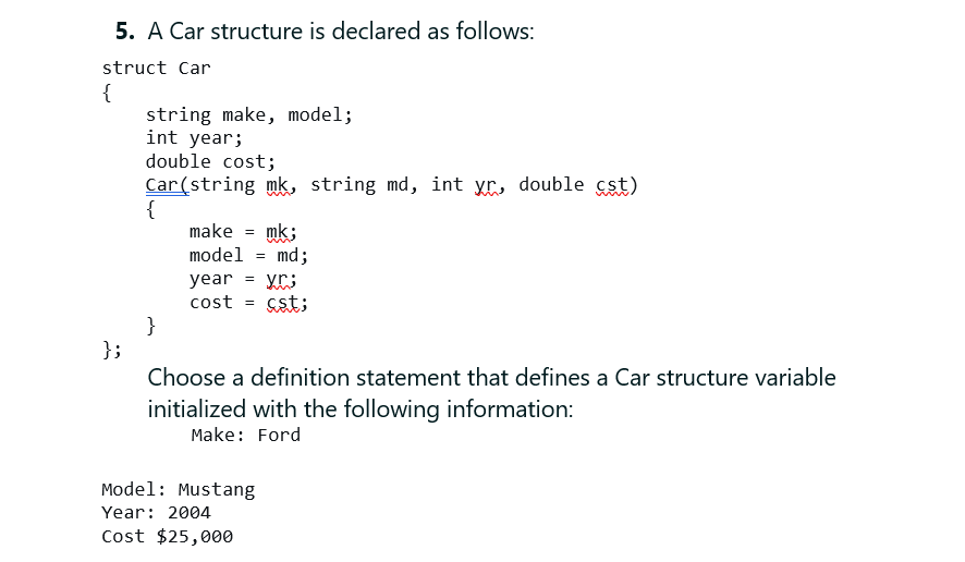 Solved 1. Select the correct method to dereference a struct | Chegg.com