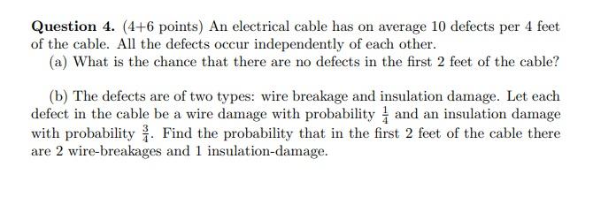 Solved Question 4. (4+6 points) An electrical cable has on | Chegg.com