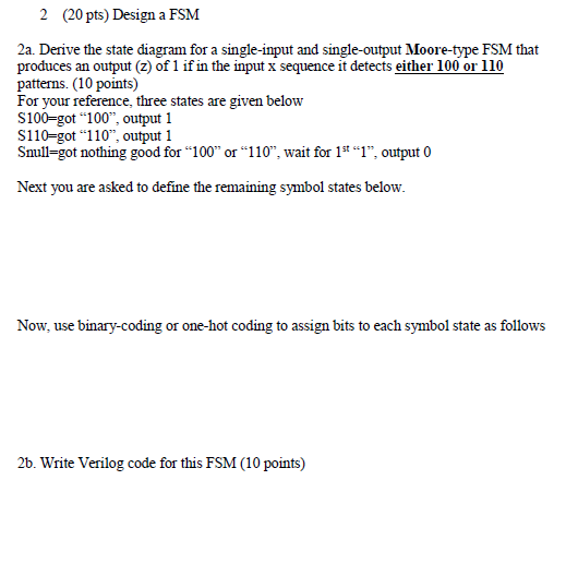 Solved 2 (20 pts) Design a FSM 2a. Derive the state diagram | Chegg.com
