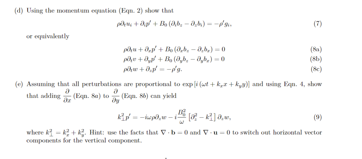 Solved (d) Using the momentum equation (Eqn. 2) show that | Chegg.com