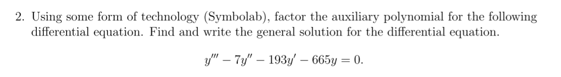 Solved 2. Using some form of technology (Symbolab), factor | Chegg.com