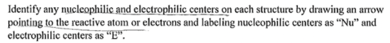 Solved b.Identify any nucleophilic and electrophilic centers | Chegg.com