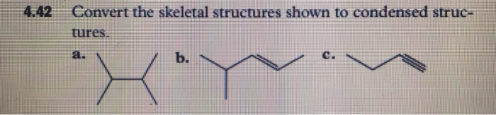 Solved Convert the skeletal structures shown to condensed | Chegg.com