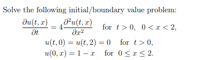 Solved Solve the following initial/boundary value problem: | Chegg.com