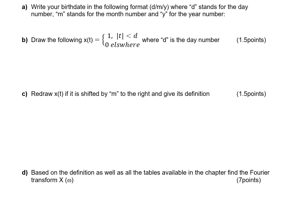 Solved a) Write your birthdate in the following format | Chegg.com