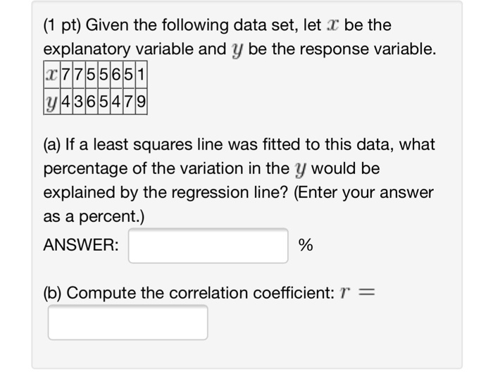 Solved Given The Following Data Set Let X Be The 