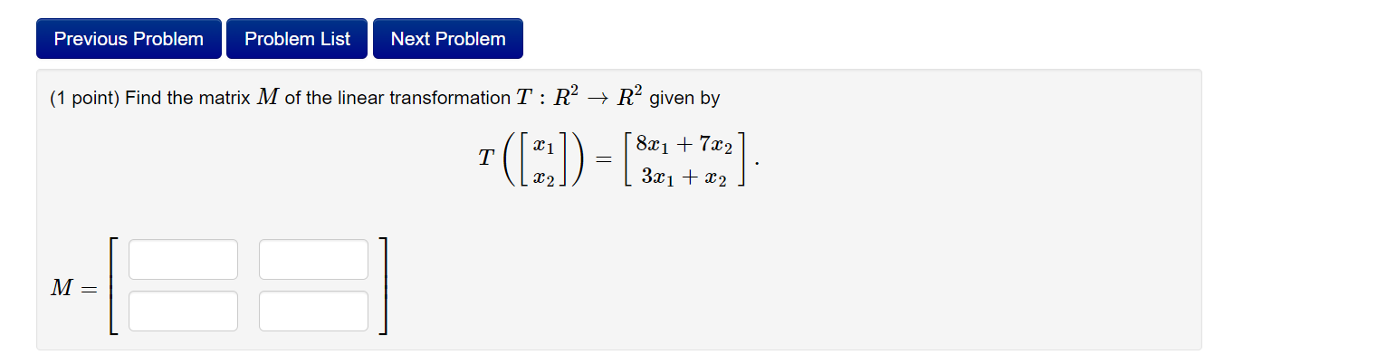 Solved 1 Point Find The Matrix M Of The Linear