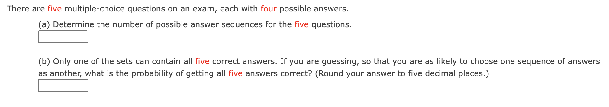 Solved There are five multiple-choice questions on an exam, | Chegg.com