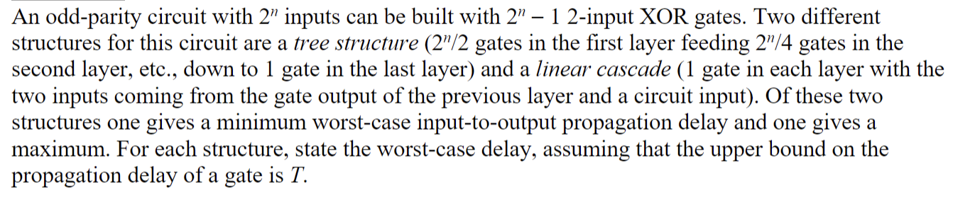 Solved An odd-parity circuit with 2n ﻿inputs can be built | Chegg.com